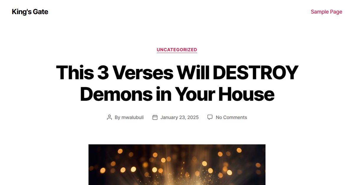 This 3 Verses Will DESTROY Demons in Your House – King's Gate